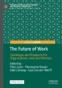 The Future of Work: Challenges and Prospects for Organisations, Jobs ...