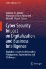 Cyber Security Impact on Digitalization and Business Intelligence: Big Cyber Security for ...