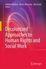 Decolonized Approaches to Human Rights and Social Work | SpringerLink