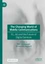 The Changing World of Mobile Communications: 5G, 6G and the Future of Digital Services ...