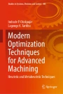 Modern Optimization Techniques for Advanced Machining: Heuristic and ...