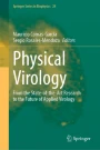 Physical Virology: From the State-of-the-Art Research to the Future of ...