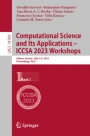 Computational Science and Its Applications – ICCSA 2023 Workshops ...