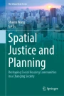 Spatial Justice and Planning: Reshaping Social Housing Communities in a ...