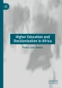 Higher Education and Decolonization in Africa | Springer Nature Link (formerly SpringerLink)