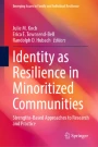 Identity as Resilience in Minoritized Communities: Strengths-Based ...
