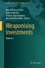 Weaponising Investments: Volume I | SpringerLink