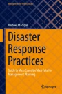Disaster Response Practices: Guide to Mass Casualty/Mass Fatality ...