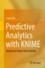 Predictive Analytics with KNIME: Analytics for Citizen Data Scientists ...