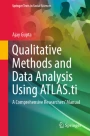 Qualitative Methods and Data Analysis Using ATLAS.ti: A Comprehensive ...