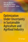 Optimization Under Uncertainty in Sustainable Agriculture and Agrifood ...