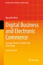 Digital Business and Electronic Commerce: Strategy, Business Models and ...