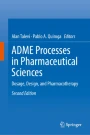ADME Processes in Pharmaceutical Sciences: Dosage, Design, and ...