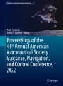 Proceedings of the 44th Annual American Astronautical Society Guidance ...