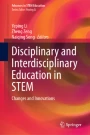 Disciplinary and Interdisciplinary Education in STEM: Changes and Innovations | SpringerLink