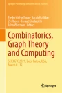 Combinatorics, Graph Theory and Computing: SEICCGTC 2021, Boca Raton ...