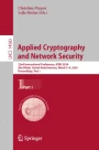 Applied Cryptography and Network Security: 22nd International ...