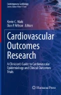 Cardiovascular Outcomes Research: A Clinician’s Guide to Cardiovascular ...