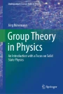 Group Theory in Physics: An Introduction with a Focus on Solid State Physics | SpringerLink