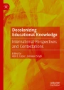 Decolonizing Educational Knowledge: International Perspectives and ...