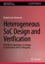 Heterogeneous SoC Design and Verification: HW/SW Co-Exploration, Co ...