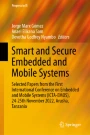 Smart and Secure Embedded and Mobile Systems: Selected Papers from the ...