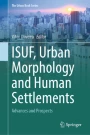 ISUF, Urban Morphology and Human Settlements: Advances and Prospects ...
