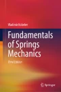 Fundamentals of Springs Mechanics | Springer Nature Link (formally ...