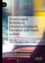 E(n)stranged: Rethinking Defamiliarization in Literature and Visual ...
