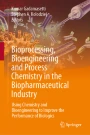 Bioprocessing, Bioengineering and Process Chemistry in the ...