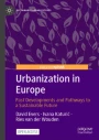 Urbanization in Europe: Past Developments and Pathways to a Sustainable ...
