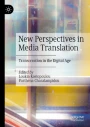New Perspectives in Media Translation: Transcreation in the Digital Age ...