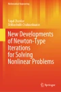 New Developments of Newton-Type Iterations for Solving Nonlinear ...