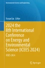 2024 the 8th International Conference on Energy and Environmental ...