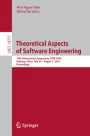 Theoretical Aspects of Software Engineering: 18th International Symposium, TASE 2024, Guiyang ...