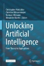 Unlocking Artificial Intelligence: From Theory to Applications ...