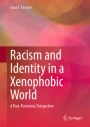 Racism and Identity in a Xenophobic World: A Post-Pandemic Perspective ...