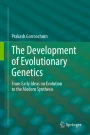 The Development of Evolutionary Genetics: From Early Ideas on Evolution ...