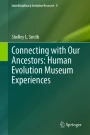 Connecting with Our Ancestors: Human Evolution Museum Experiences | Springer Nature Link ...