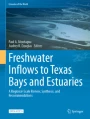 Freshwater Inflows to Texas Bays and Estuaries: A Regional-Scale Review ...