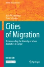 Cities of Migration: Understanding the diversity of urban diversities in Europe | Springer ...