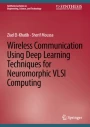 Wireless Communication Using Deep Learning Techniques for Neuromorphic VLSI Computing | Springer ...