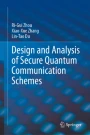 Design and Analysis of Secure Quantum Communication Schemes | Springer Nature Link (formerly ...