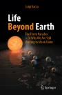 Life Beyond Earth: The Fermi Paradox -- Or Why We Are Still Waiting to ...