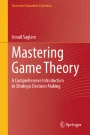 Mastering Game Theory: A Comprehensive Introduction to Strategic Decision Making | Springer ...