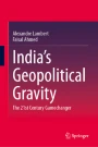 India’s Geopolitical Gravity: The 21st Century Gamechanger | SpringerLink