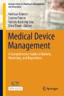 Medical Device Management: A Comprehensive Guide to Markets, Marketing ...