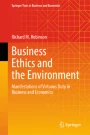 Business Ethics and the Environment: Manifestations of Virtuous Duty in ...