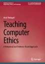 Teaching Computer Ethics: A Behavioral and Evidence-Based Approach ...
