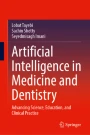 Artificial Intelligence in Medicine and Dentistry: Advancing Science, Education, and Clinical ...